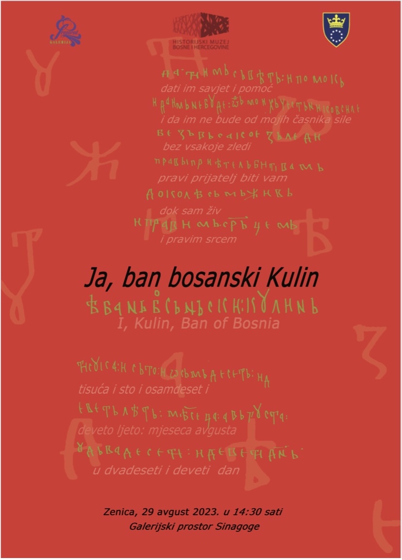 Galerija „Preporod“ Zenica: Najava izložbe „Ja, ban bosanski Kulin ...